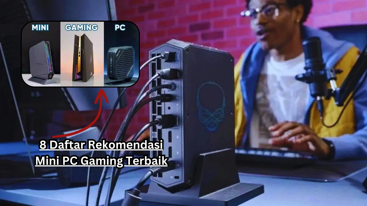8 Daftar Rekomendasi Mini PC Gaming Terbaik - Politeknik Muhamadiyah Tegal
